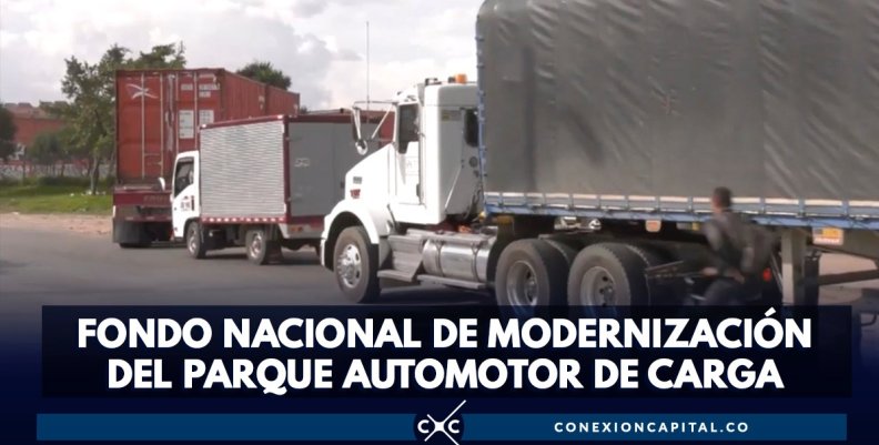 Crearán fondo nacional para modernizar el transporte de carga del país ...