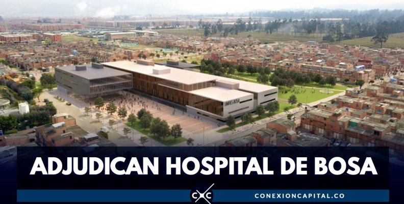 Alcaldía adjudica la construcción del nuevo Hospital de Bosa - Capital