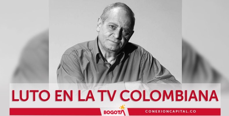 Luto en la televisión colombiana. Falleció el actor Luis Fernando ...